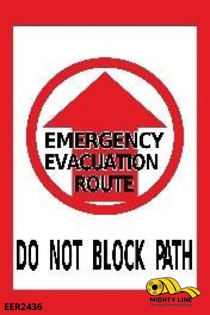 Emergency Evacuation Route Do Not Block Path – Mighty Line Floor Tape
