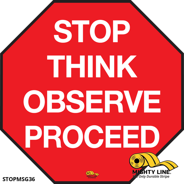Stop, Think, Observe, Proceed Floor Sign | Mighty Line Tape – Mighty ...
